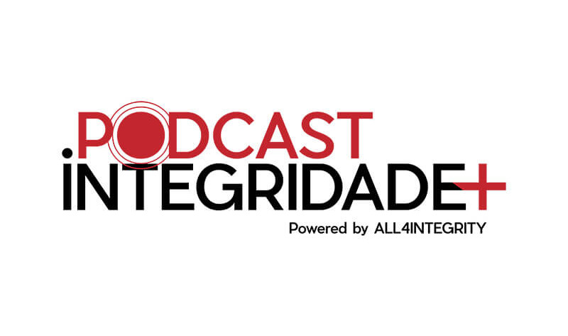 Integridade+ Podcast - ALL4INTEGRITY